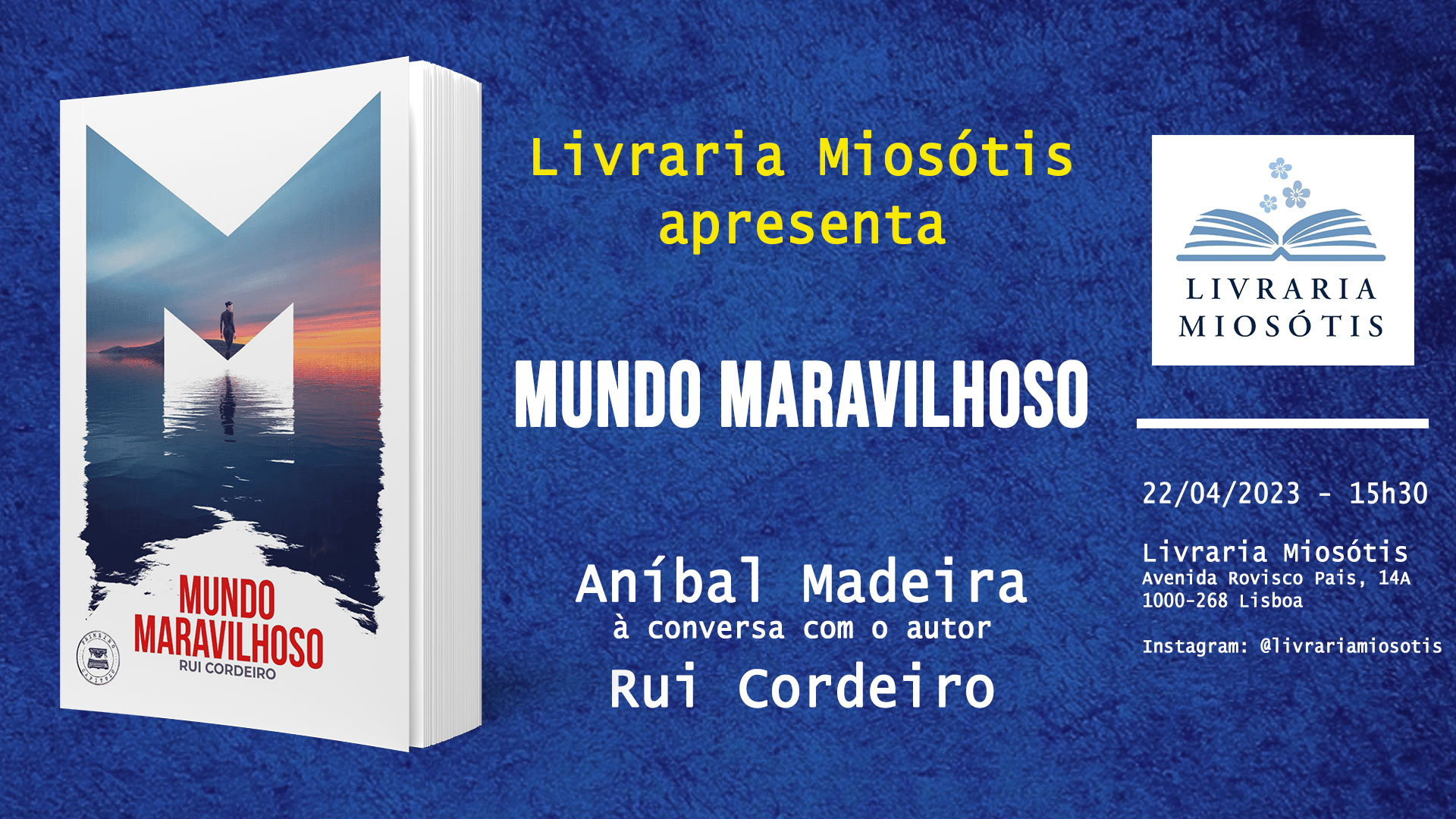 Apresentação do Livro "Mundo Maravilhoso", de Rui Cordeiro - Eventos em ...