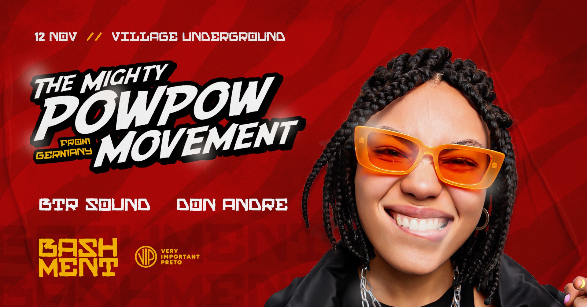 Bashment: POW POW MOVEMENT x Don Andre x BTR Sound - Eventos em Lisboa