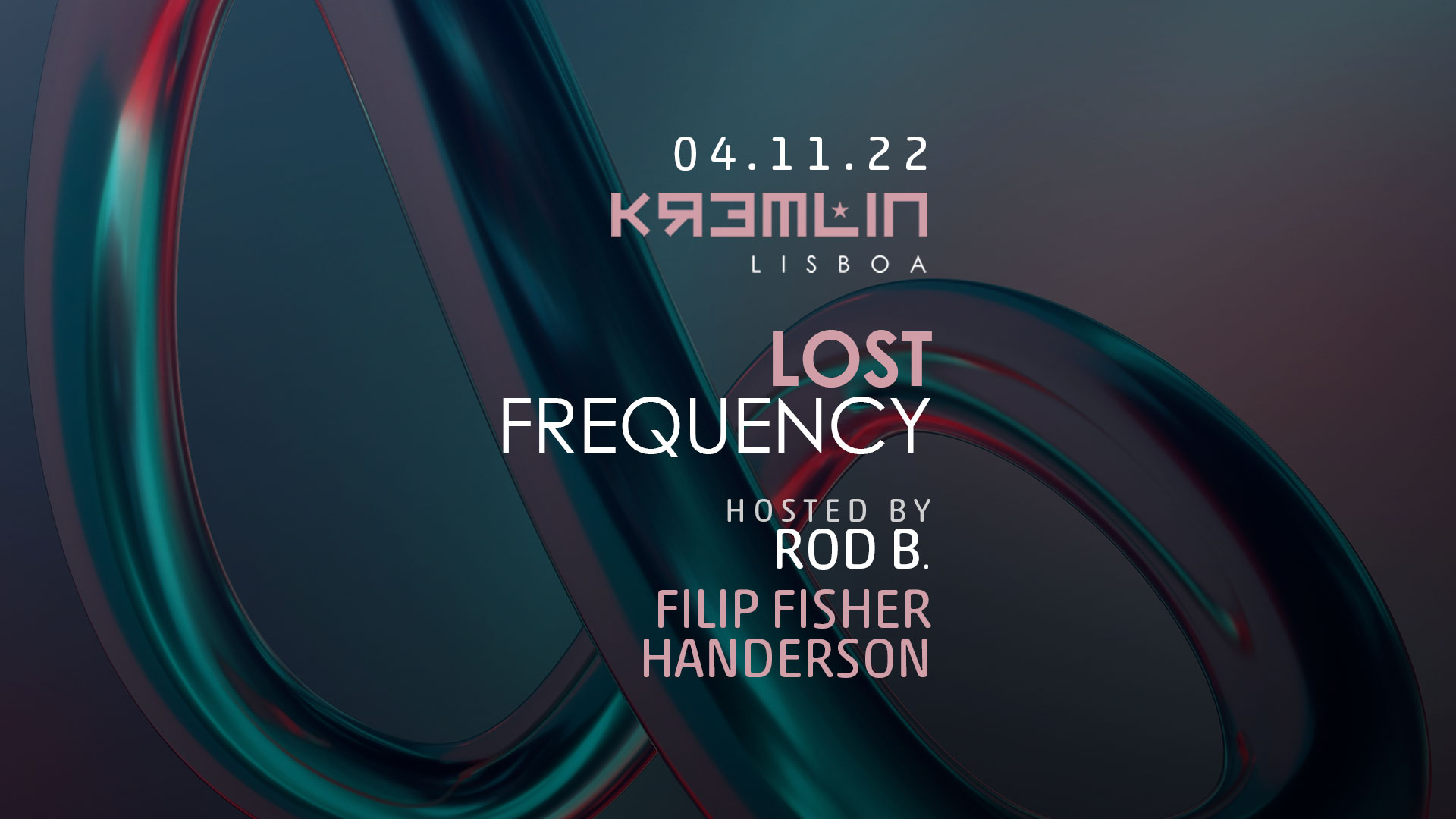 Lost Frequency w/ Rod B. - Kremlin - Cartaz Cultural de Lisboa
