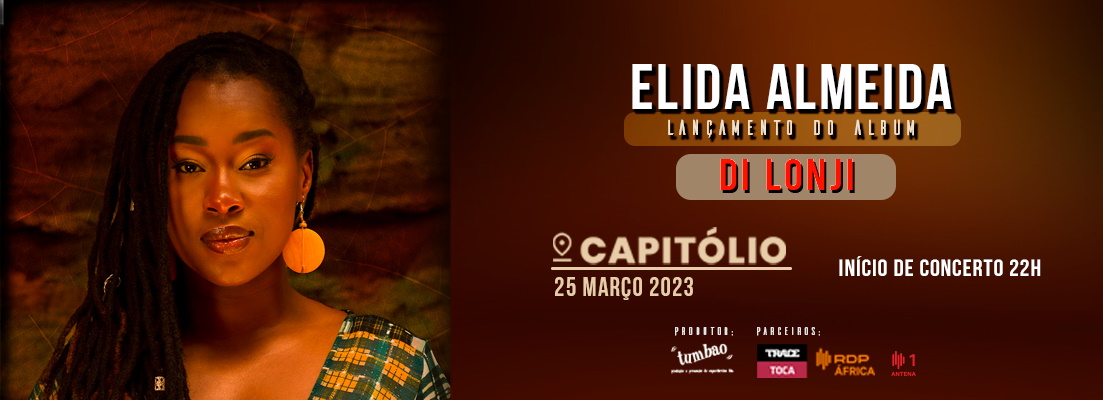 ELIDA ALMEIDA - DI LONJI - CAPITÓLIO - Eventos em Lisboa