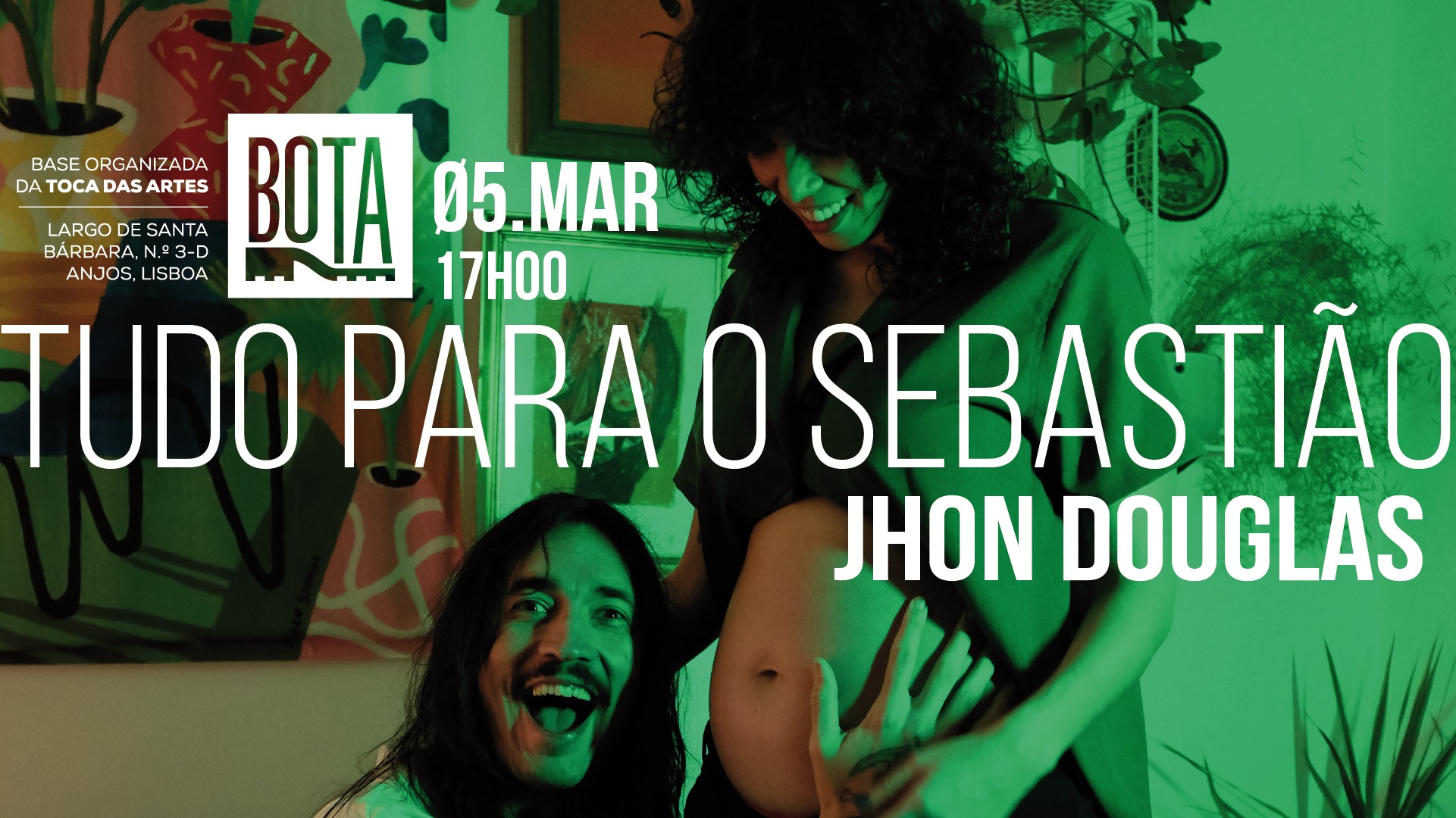 Jhon Douglas | Tudo Para o Sebastião - BOTA - Eventos em Lisboa