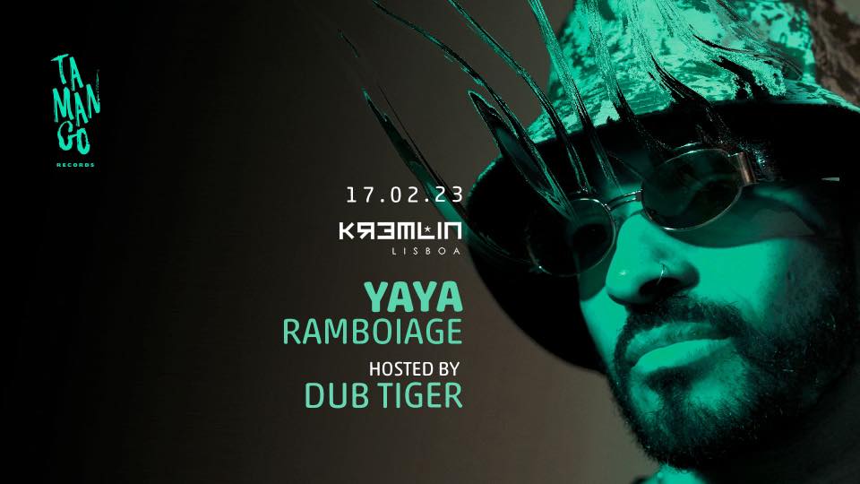 Tamango showcase: Yaya, Ramboiage - Hosted by Dub Tiger - Eventos em Lisboa