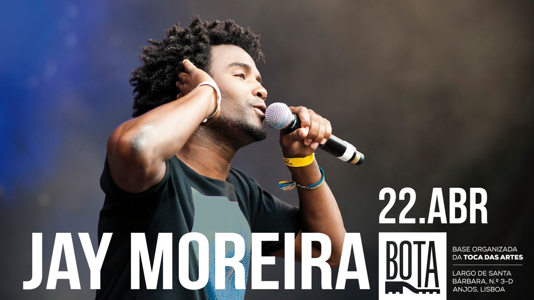 JAY MOREIRA - BOTA - Eventos em Lisboa
