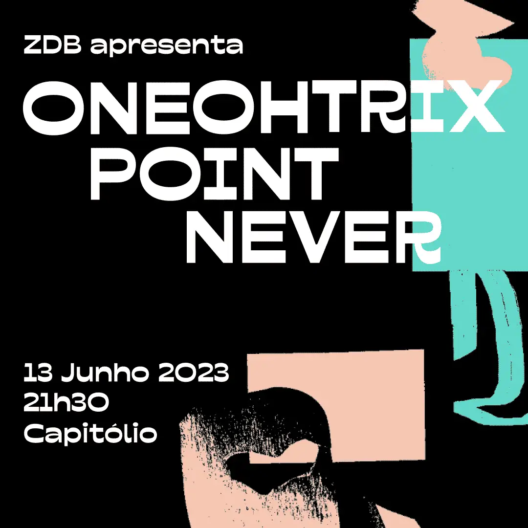 Oneohtrix Point Never - Eventos em Lisboa