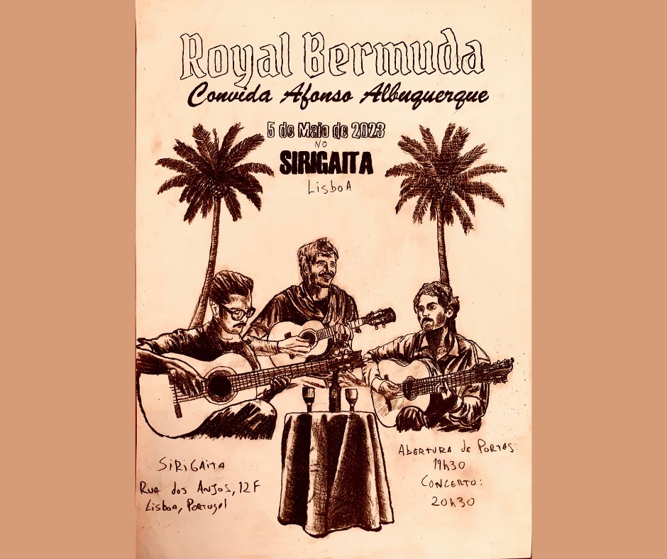 Royal Bermuda + Afonso Albuquerque - Eventos em Lisboa