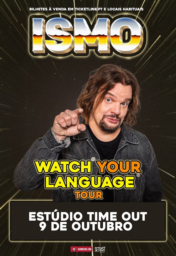 ISMO - Watch Your Language Tour - Eventos em Lisboa