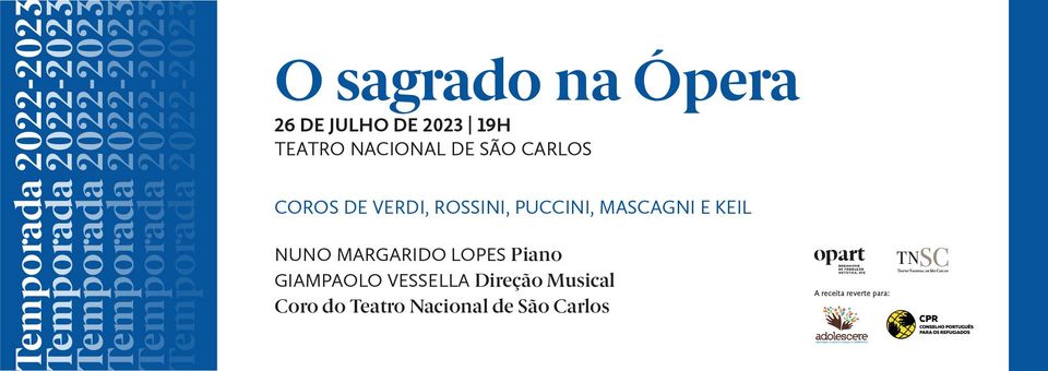 O Sagrado na Ópera - Eventos em Lisboa