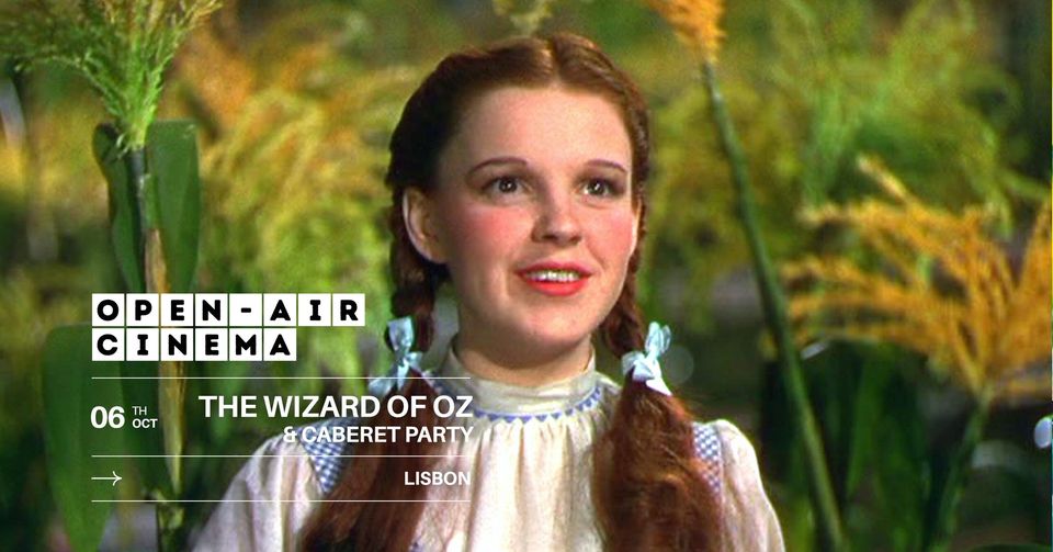 The Wizard Of Oz (1939) @ Palácio do Grilo - Eventos em Lisboa
