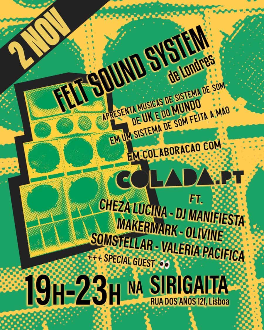 Felt Soundsystem & Colada @ Sirigaita - Eventos em Lisboa
