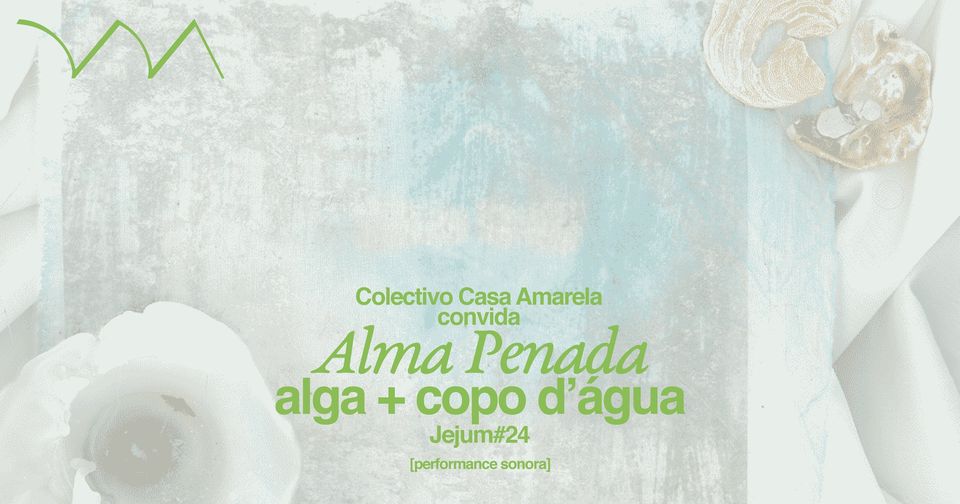 Jejum#24 Alma Penada, de alga + copo d'água - Eventos em Lisboa