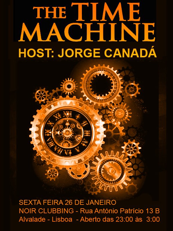 The Time Machine by Jorge Canadá - Eventos em Lisboa