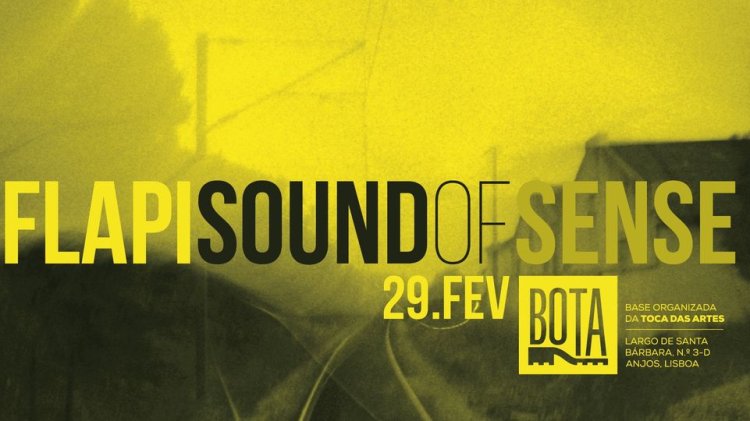 Sound of sense FLAPI - Bota - Eventos em Lisboa