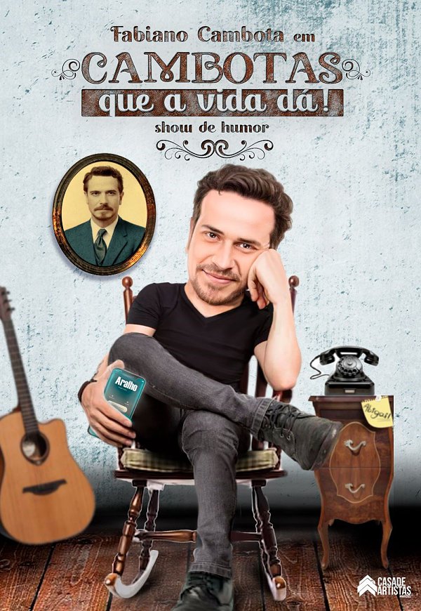 CAMBOTAS QUE A VIDA DÁ | FABIANO CAMBOTA - Eventos em Lisboa