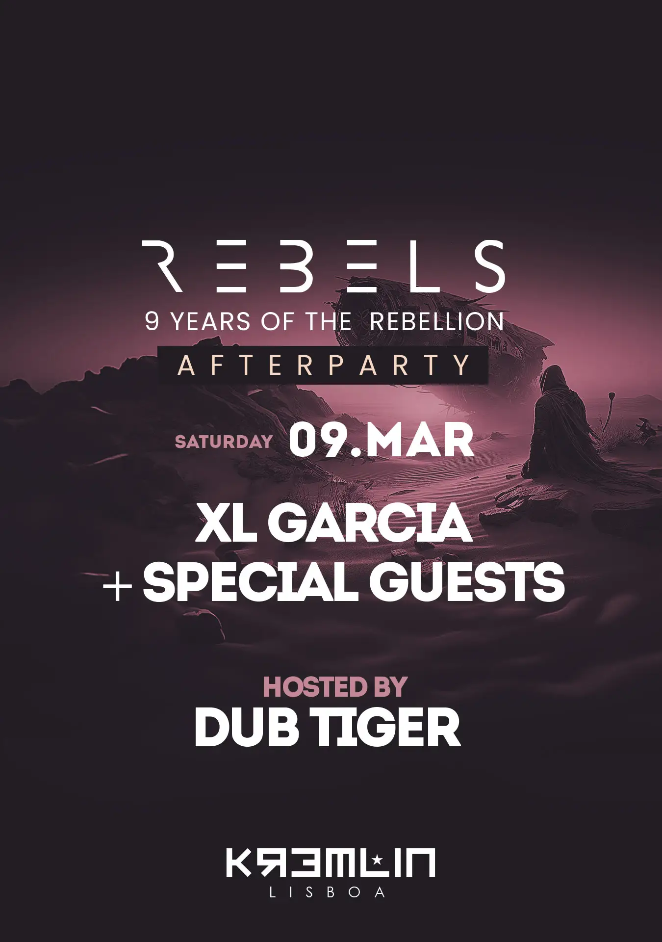 REBELS AFTER PARTY - Xl Garcia + Special Guests - Hosted by Dub Tiger ...