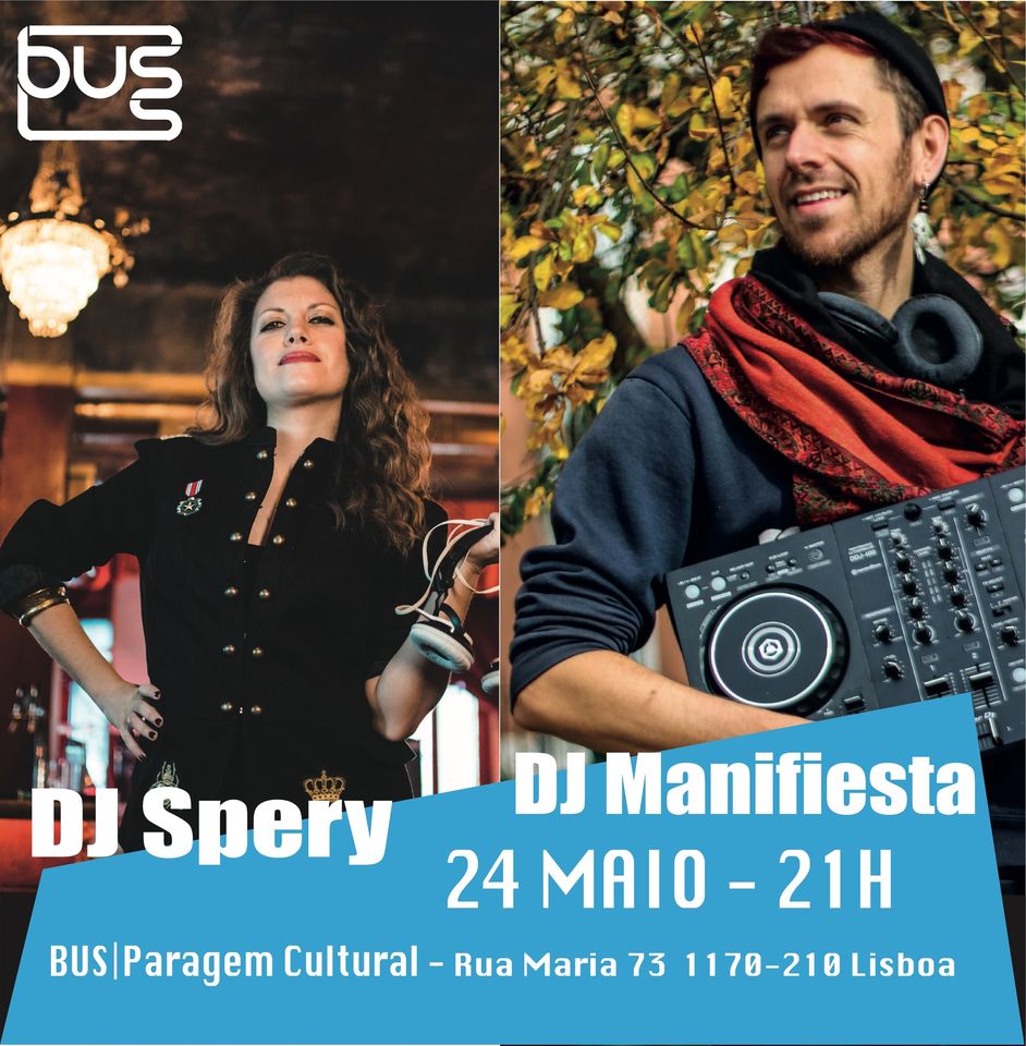 DJ Spery (Grécia) DJ Manifiesta - Bus Paragem Cultural