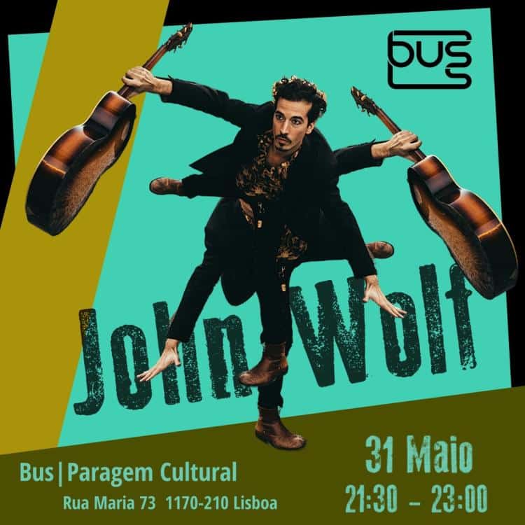 John Wolf live at BUS - Eventos em Lisboa