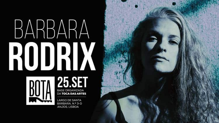 Barbara Rodrix - Bota - Eventos em Lisboa