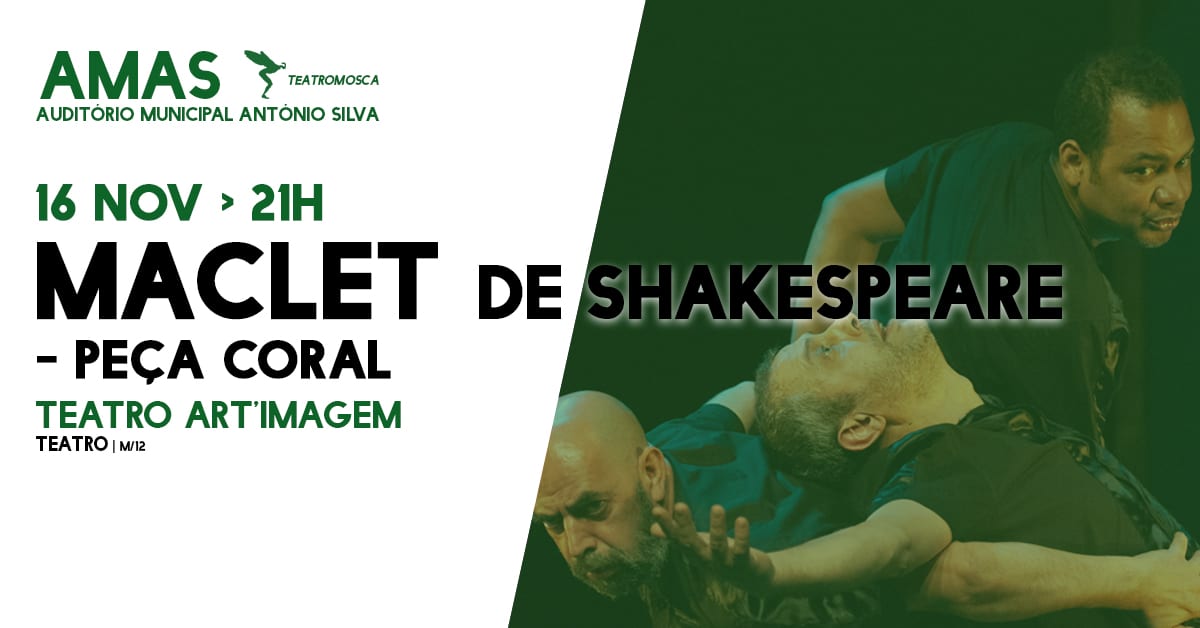 Maclet de Shakespeare - Peça Coral - Eventos em Lisboa