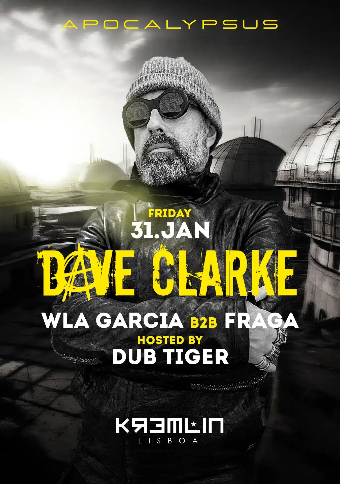 Dave Clarke, Wla Garcia b2b Fraga: Hosted By Dub Tiger - Kremlin