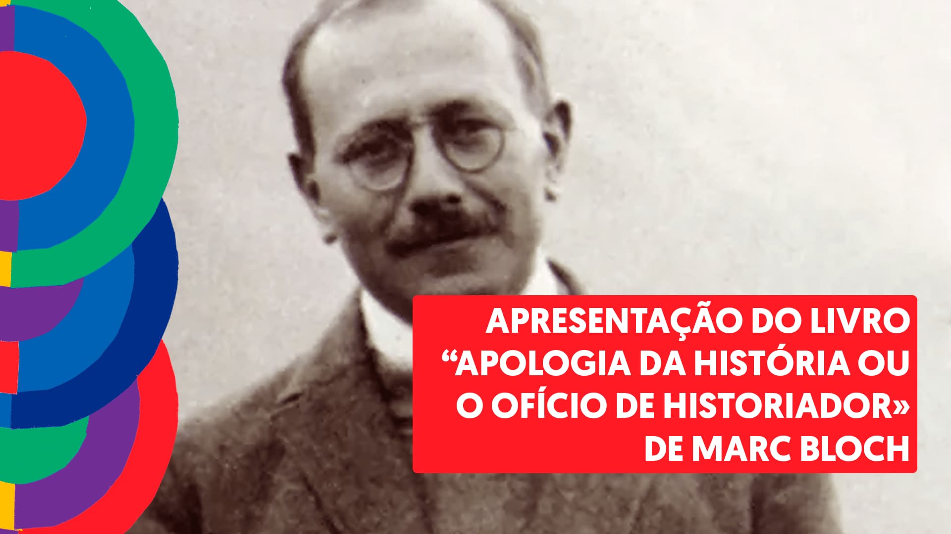 Apresentação do livro “Apologia da história ou o ofício de historiador ...