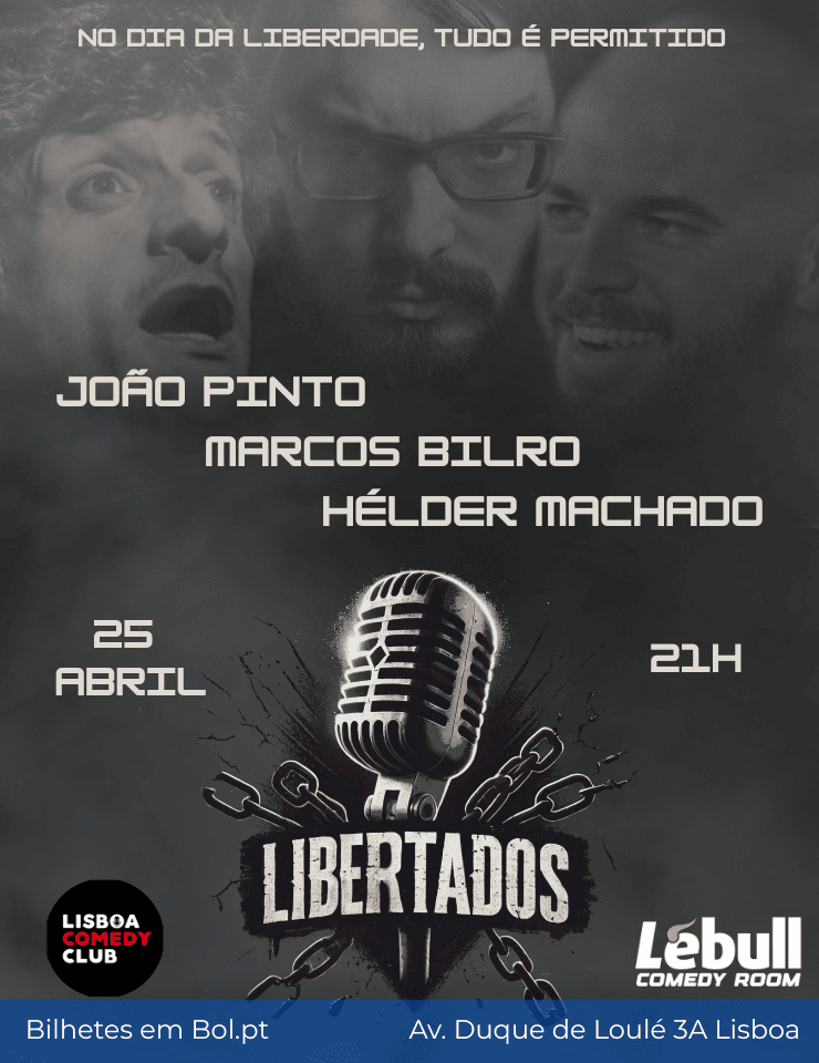 Libertados - Lisboa Comedy Club - Eventos em Lisboa
