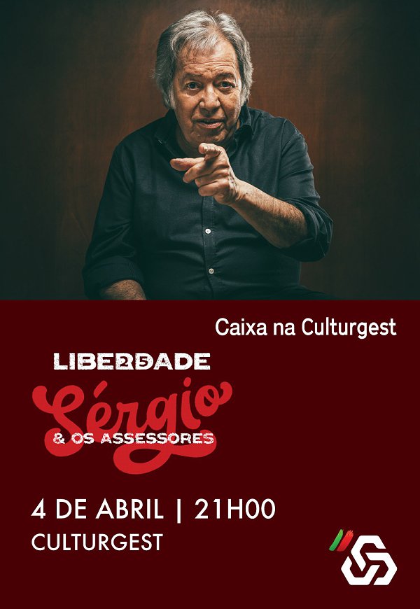 SÉRGIO & OS ASSESSORES LIBERDADE 25 - Eventos em Lisboa