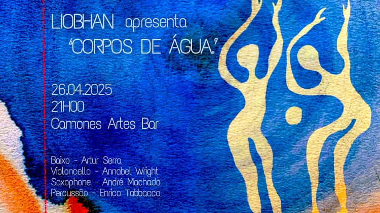 Liobhan apresenta Corpos de Água - Eventos em Lisboa
