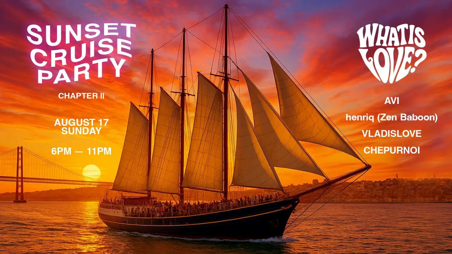 WHAT IS LOVE? — SUNSET CRUISE · CHAPTER II